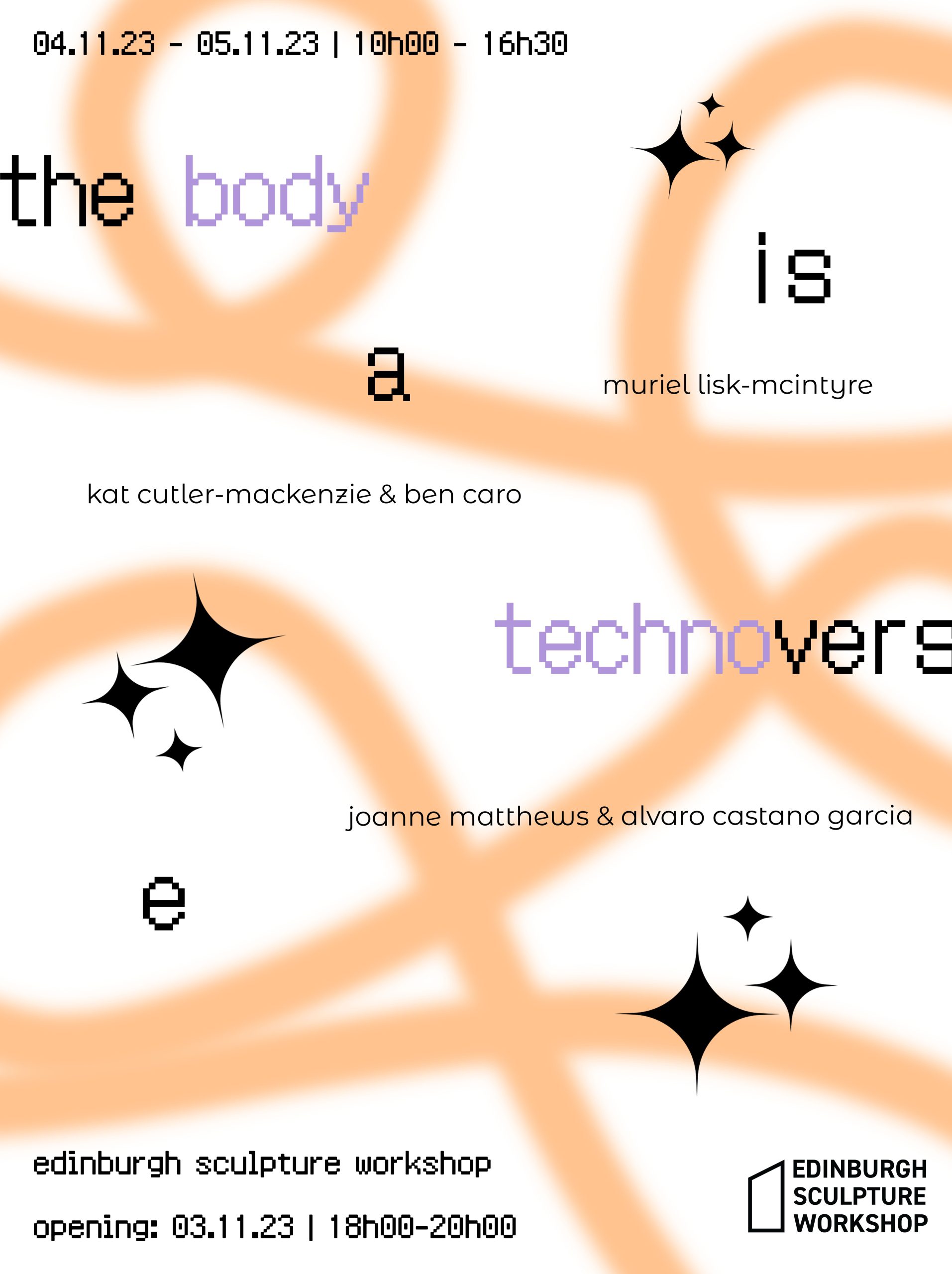 the body is a technoverse - Edinburgh Sculpture Workshop